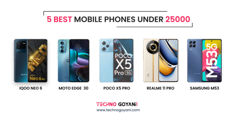 5 Best Phones Under 25000 [ Sep 2023 ] - Techno Goyani