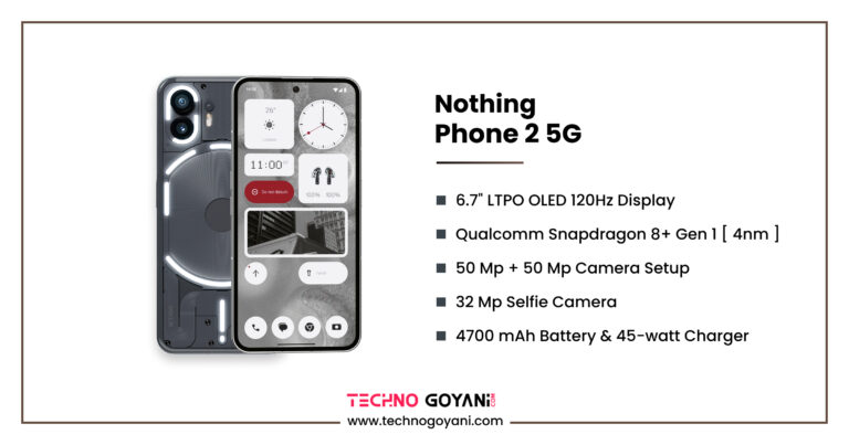 Nothing Phone 2, Launch Date, Specifications & Price - Techno Goyani