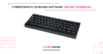 CyberpowerPC Keyboard Software: Instant Download - Techno Goyani